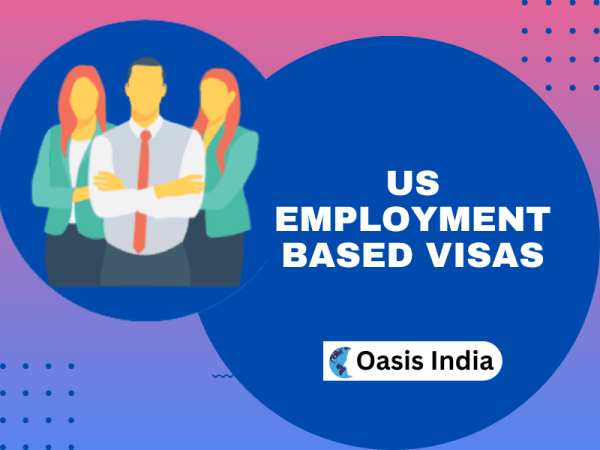 US Employment Based Visas | Types of Work Visa in USA | Oasis India