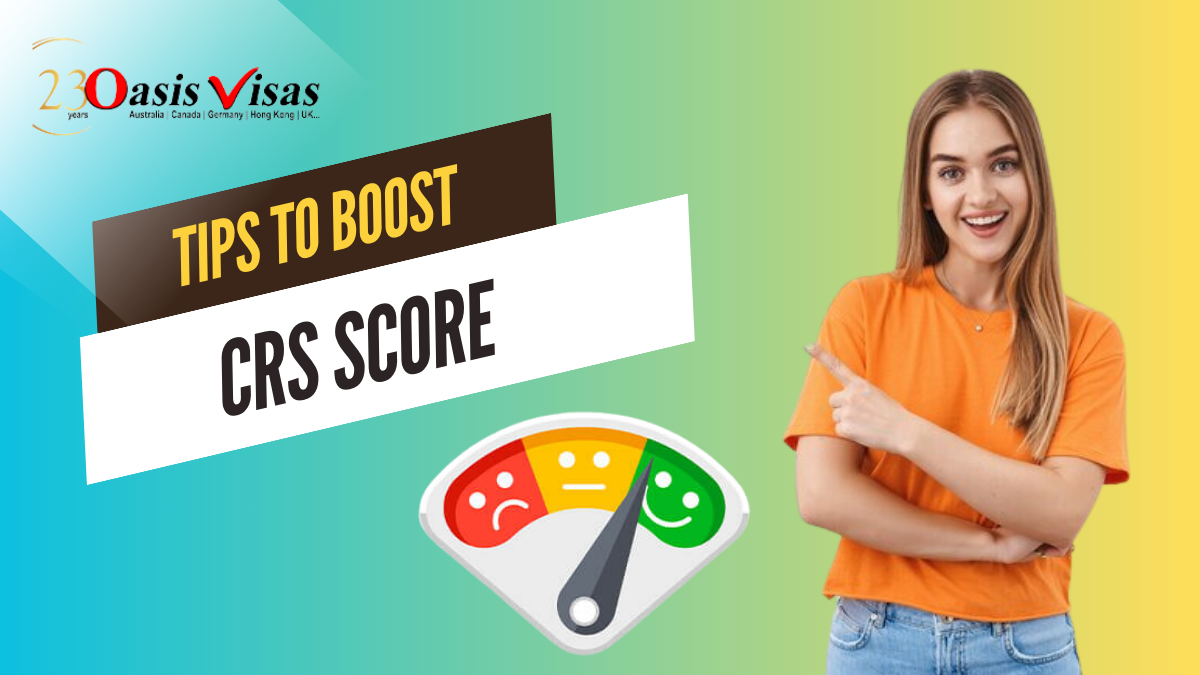 Tips to Boost CRS Score | Oasis India