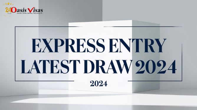 Express Entry Latest Draw 2024 | Oasis India